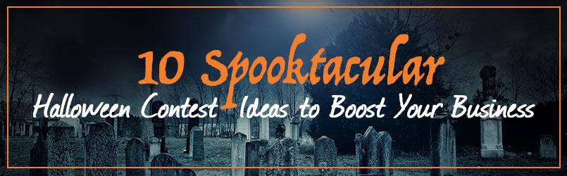 Halloween Contest Ideas 10 Ideas To Boost Your Business Online