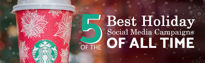 5 Best Holiday Social Media Campaigns of All-Time