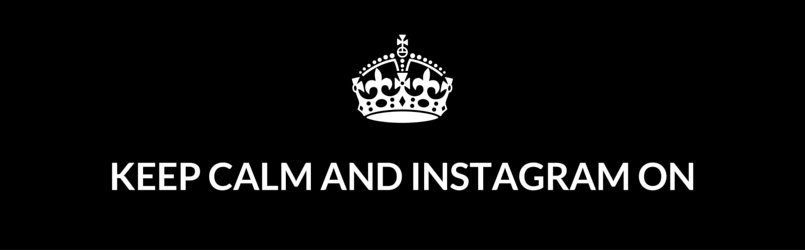 Keep Calm And Instagram It